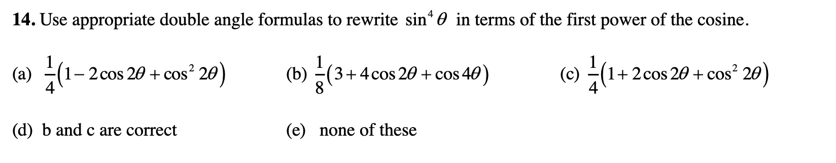 Solved 14. Use appropriate double angle formulas to rewrite | Chegg.com