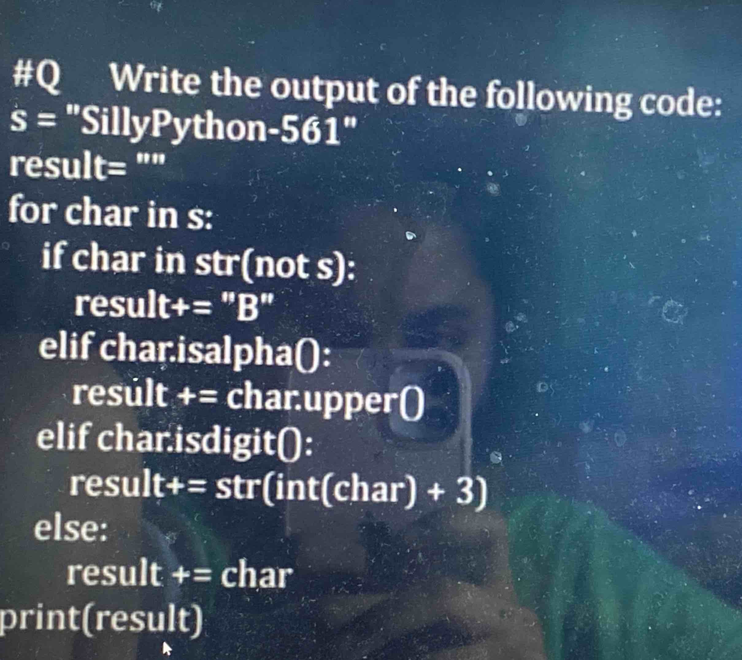#Q Write the output of the following code:s = | Chegg.com