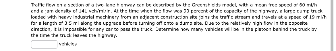 Solved Traffic flow on a section of a two-lane highway can | Chegg.com