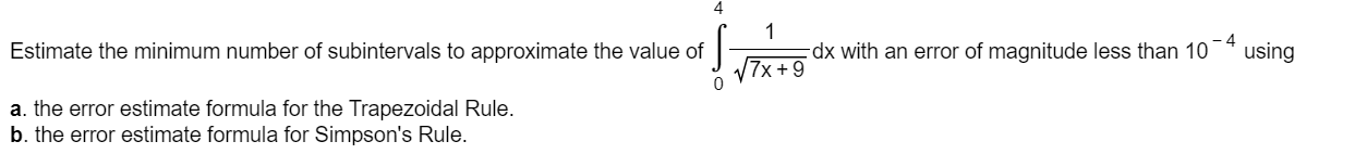 Solved Estimate the minimum number of subintervals to | Chegg.com