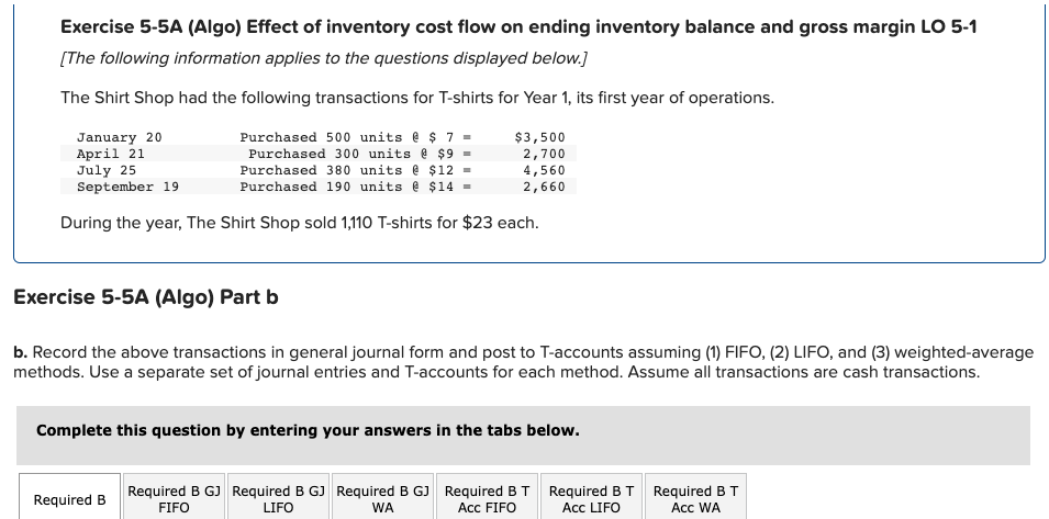 Solved Exercise 5-5A (Algo) Effect of inventory cost flow on | Chegg.com