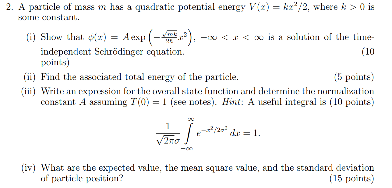 Solved 2. A particle of mass m has a quadratic potential | Chegg.com