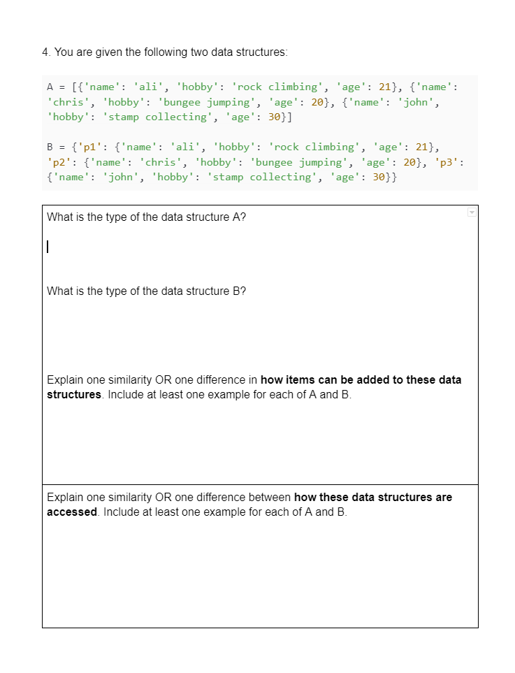 Solved 4. You are given the following two data structures: A | Chegg.com