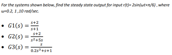 Solved For the systems shown below, find the steady state | Chegg.com