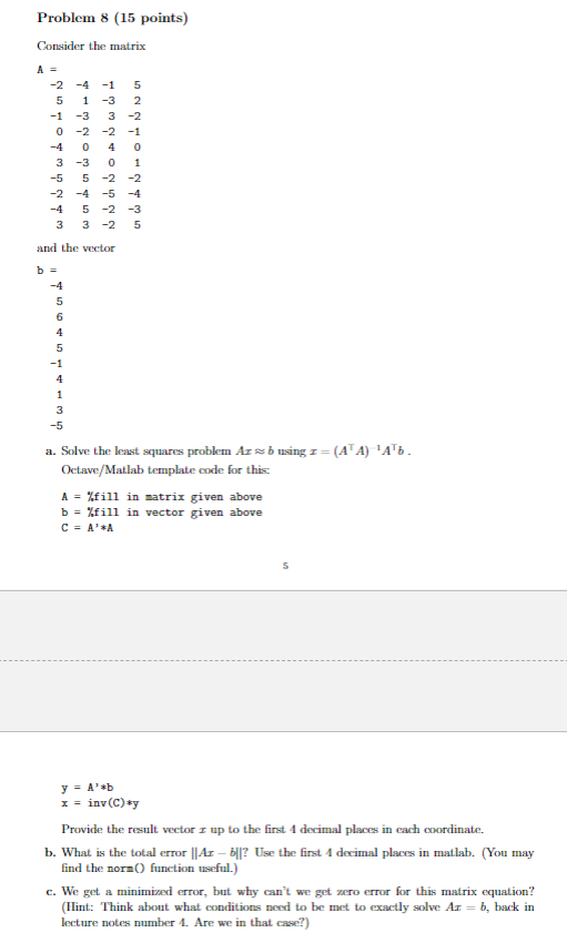 Solved Problem 8 (15 points) Consider the matrix A = -4 -1 | Chegg.com