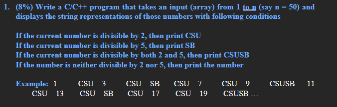 Solved 1. ( 8% ) Write a C/C++ program that takes an input | Chegg.com