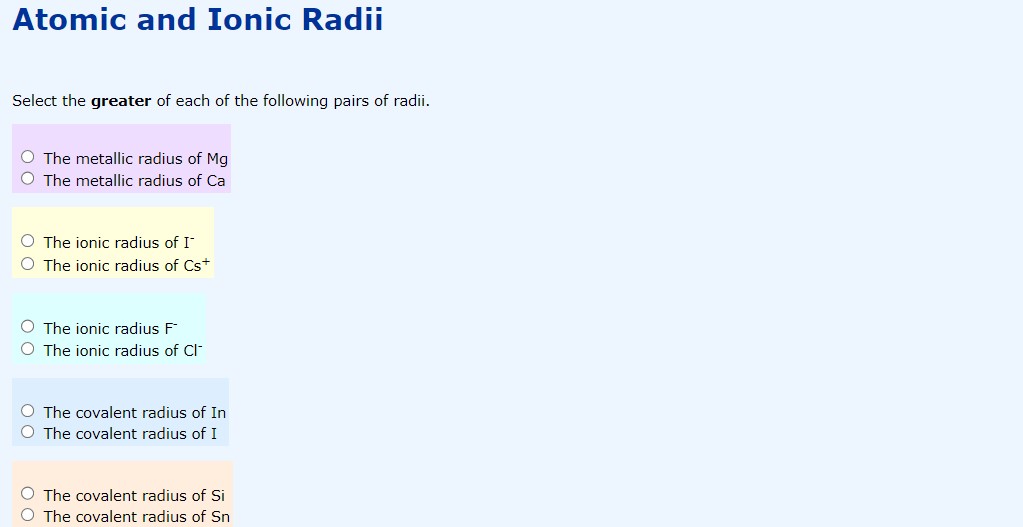 Solved Atomic and Ionic Radii Select the greater of each of | Chegg.com