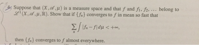Solved converges in mean implies convergence almost | Chegg.com
