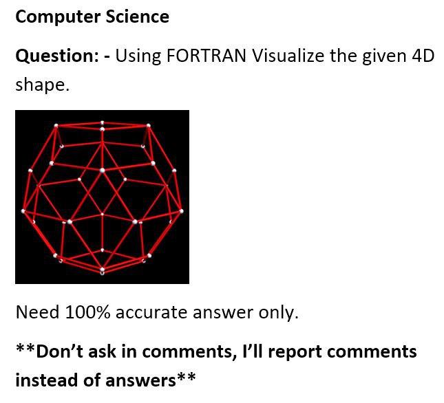 Solved Computer Science Question: - Using FORTRAN Visualize | Chegg.com