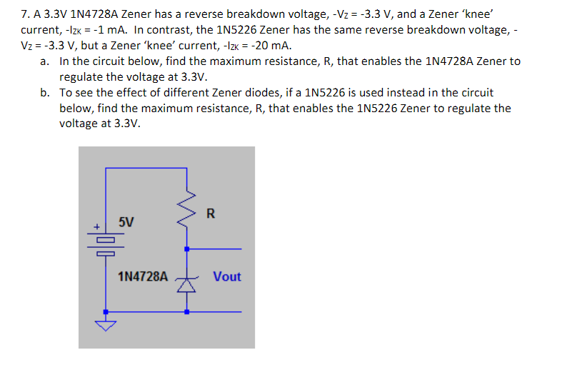 Solved 7. A 3.3V 1N4728A Zener has a reverse breakdown | Chegg.com