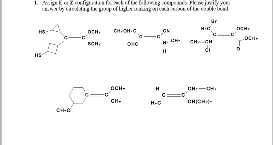 Solved 1. Assign E or Z configuration for each of the | Chegg.com