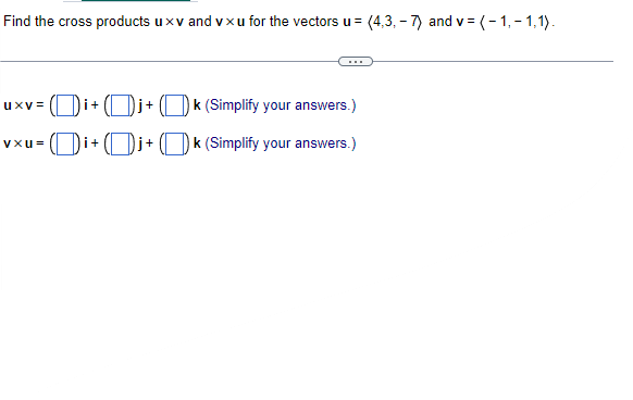 Solved Find the cross products u×v and v×u for the vectors | Chegg.com