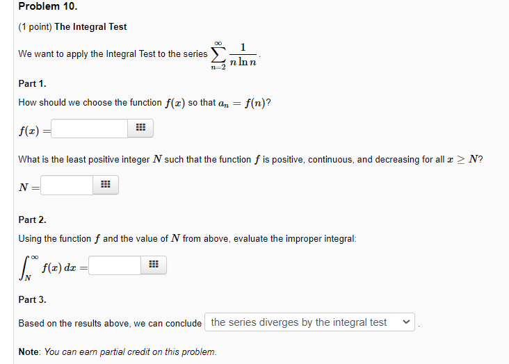 Solved Problem 10. (1 point) The Integral Test We want to | Chegg.com