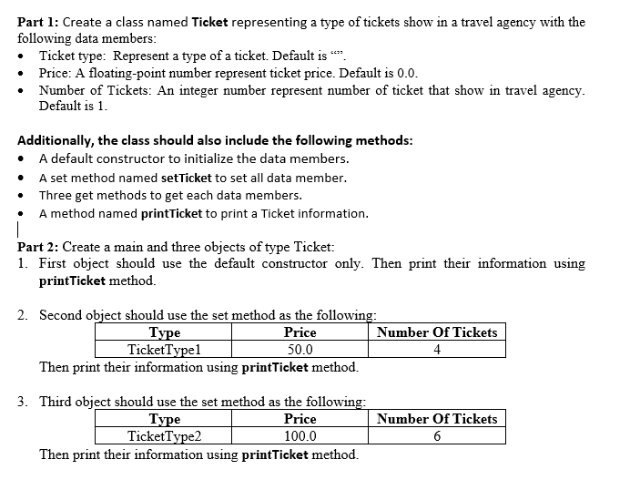 Solved a Part 1: Create a class named Ticket representing a | Chegg.com