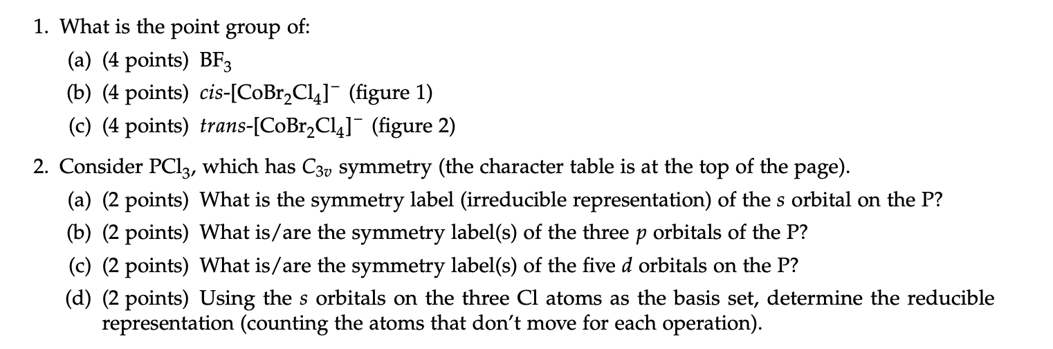Solved 1. What is the point group of: (a) (4 points) BF3 (b) | Chegg.com
