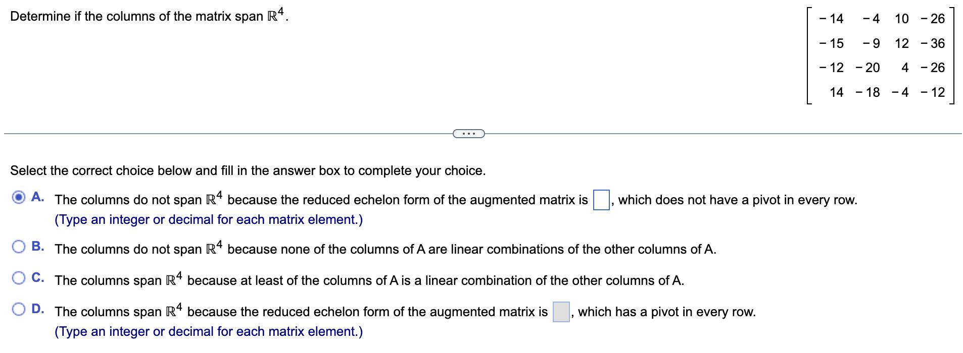 Solved Determine if the columns of the matrix span R4. | Chegg.com