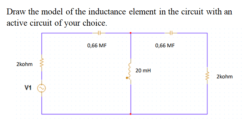 Draw the model of the inductance element in the | Chegg.com