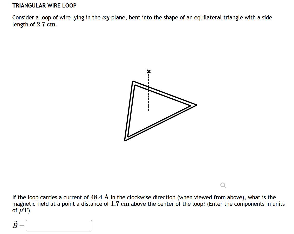 Solved TRIANGULAR WIRE LOOP Consider a loop of wire lying in | Chegg.com