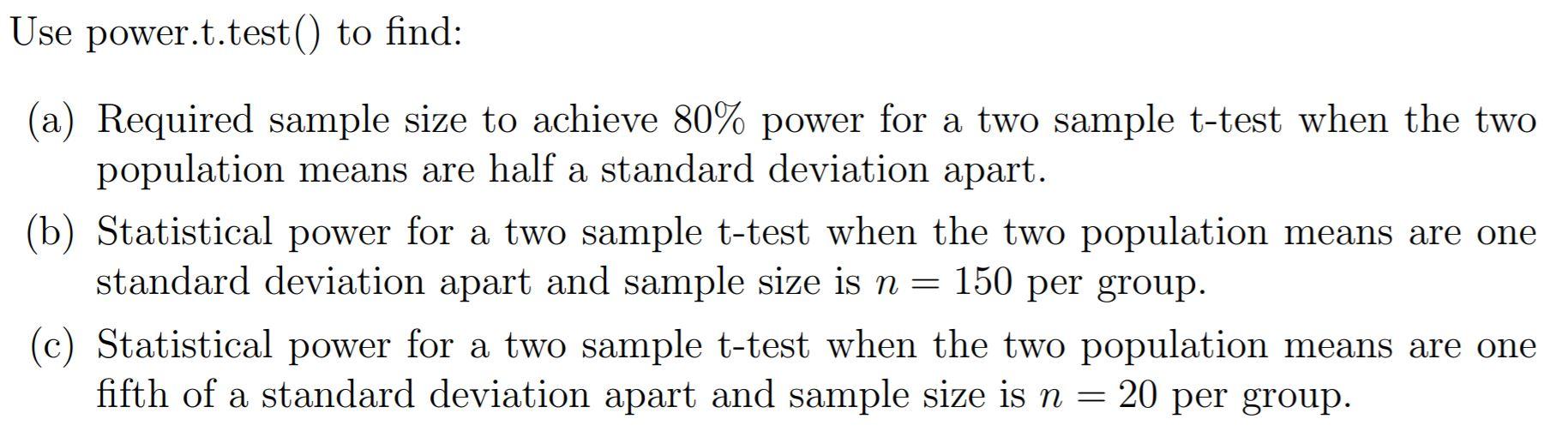 Use power.t.test() to find: (a) Required sample size | Chegg.com