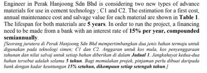 Solved Engineer in Perak Hanjoong Sdn Bhd is considering two | Chegg.com
