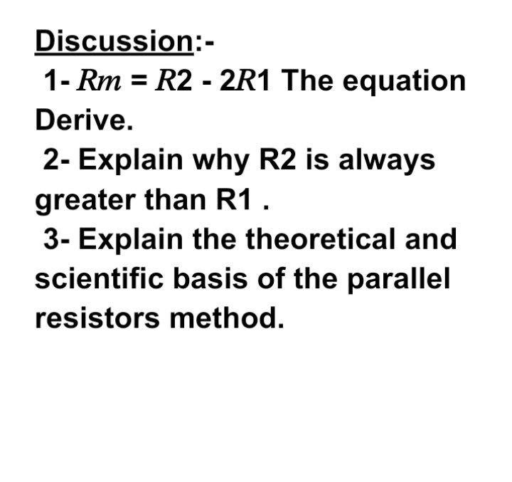 Solved Discussion:- 1- Rm = R2 - 2R1 The equation Derive. 2- | Chegg.com