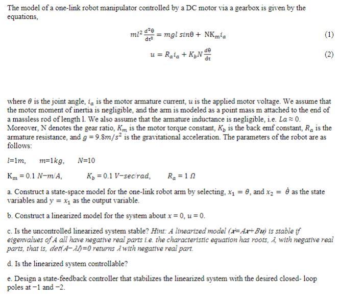 Solved The model of a one-link robot manipulator controlled | Chegg.com