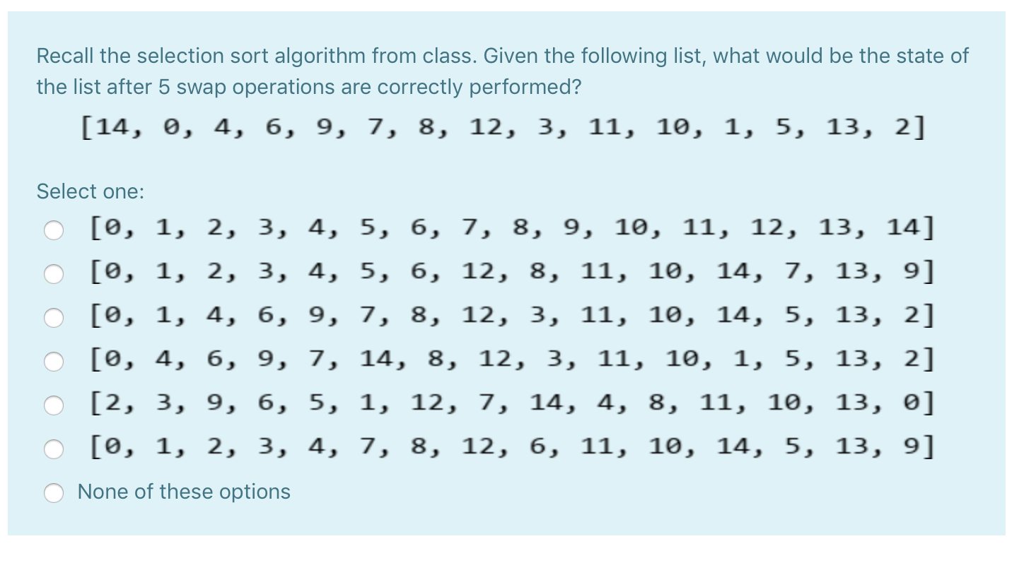 Solved Recall the selection sort algorithm from class. Given | Chegg.com