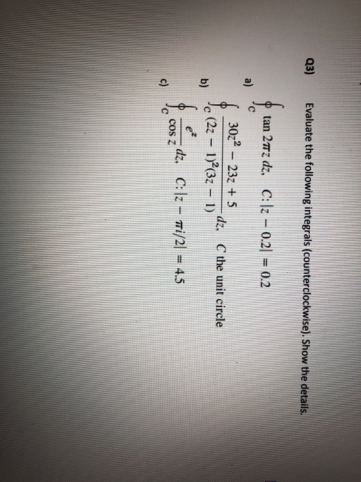 Solved Q3) Evaluate the following integrals | Chegg.com