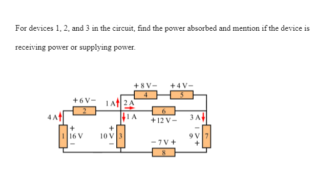 Solved For devices 1, 2, and 3 in the circuit, find the | Chegg.com