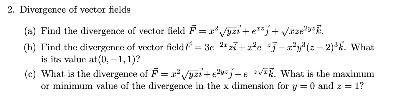 Solved 2. Divergence of vector fields (a) Find the | Chegg.com