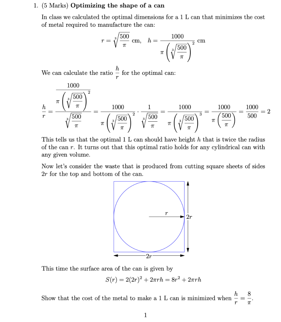 Solved 1 5 Marks Optimizing The Shape Of A Can In Class 