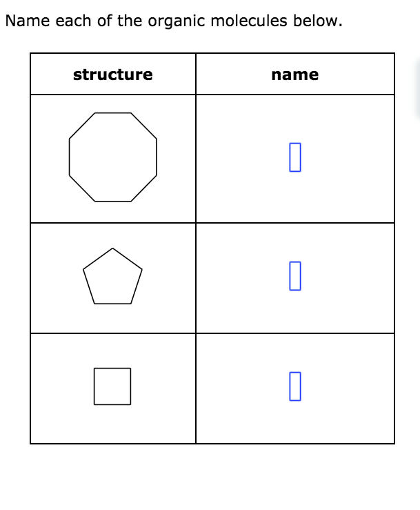 Solved Name each of the organic molecules below. structure | Chegg.com