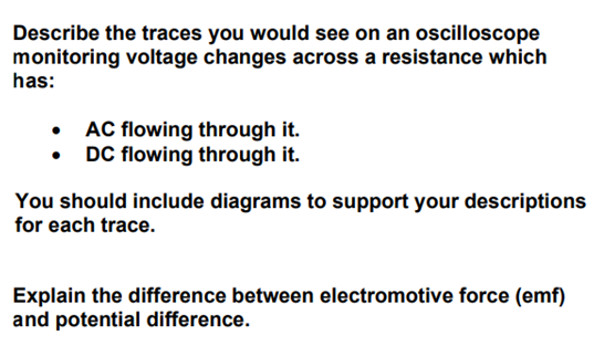Solved Describe the traces you would see on an oscilloscope | Chegg.com
