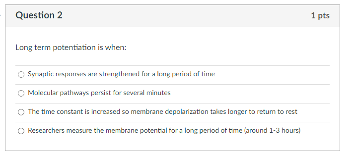 Long term potentiation is when: Synaptic responses | Chegg.com