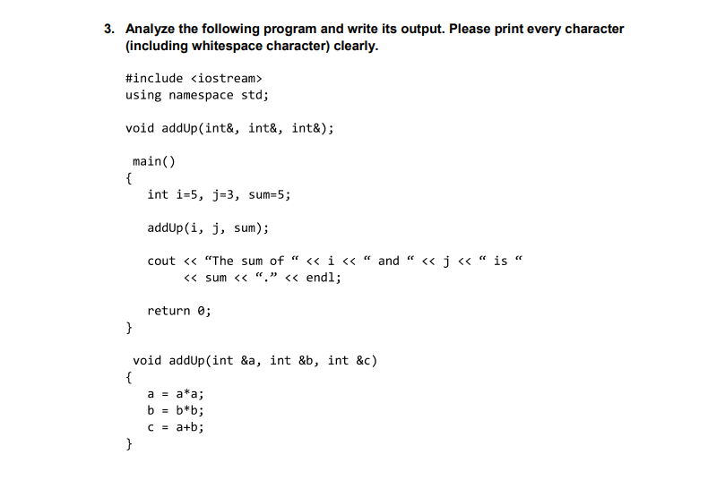 Solved 3. Analyze the following program and write its | Chegg.com