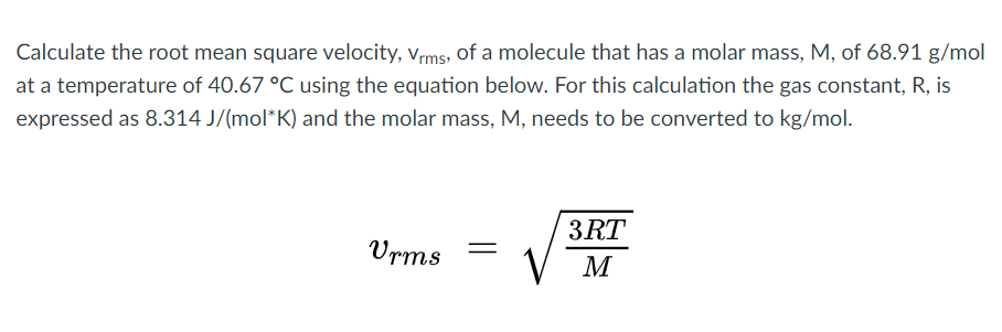 Solved Calculate the root mean square velocity, Vrms, of a | Chegg.com