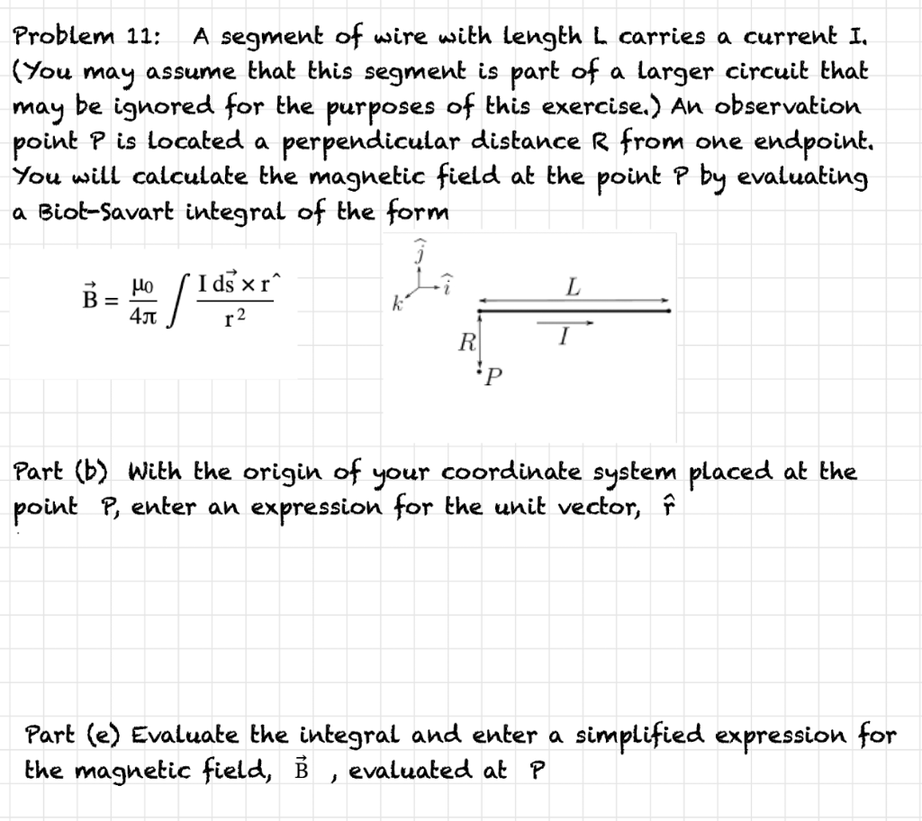 Solved Problem 11: A segment of wire with length L carries a | Chegg.com