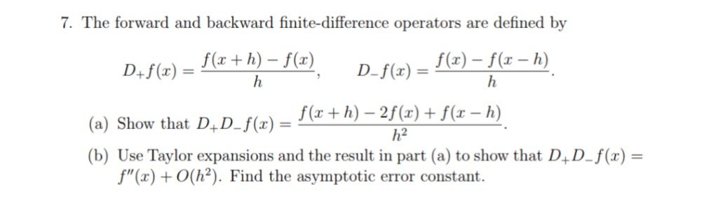 Solved 7. The forward and backward finite-difference | Chegg.com