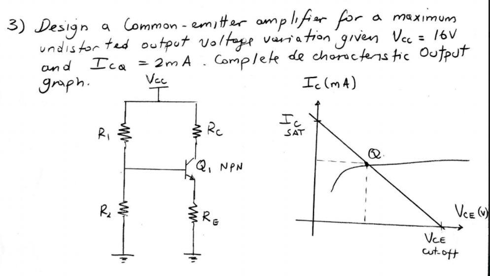Solved maximum 3) Design a Common-emitter amplifier for | Chegg.com