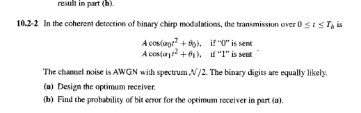 Solved result in part (b). 10.2-2 In the coherent detection | Chegg.com