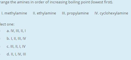Solved range the amines in order of increasing boiling point | Chegg.com