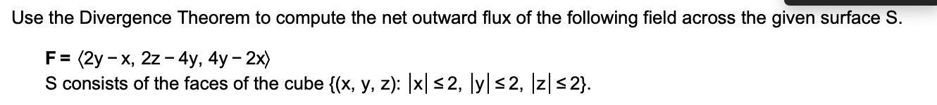 Solved Use the Divergence Theorem to compute the net outward | Chegg.com