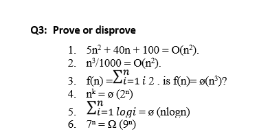 Solved Q3: Prove or | Chegg.com