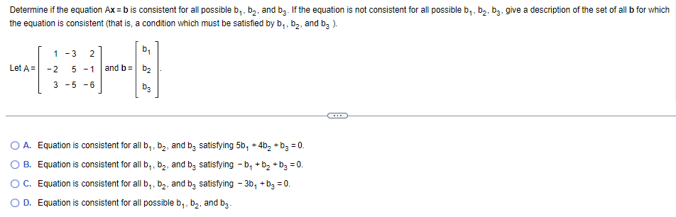Solved Determine if the equation Ax=b is consistent for all | Chegg.com