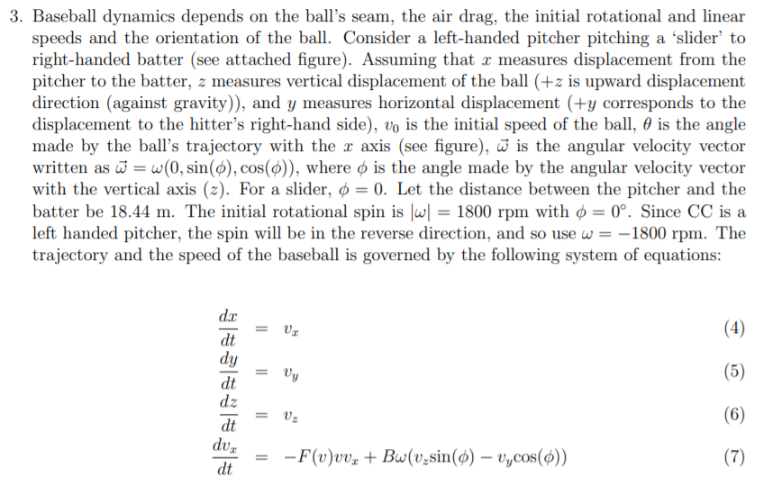 3. Baseball dynamics depends on the ball's seam, the | Chegg.com