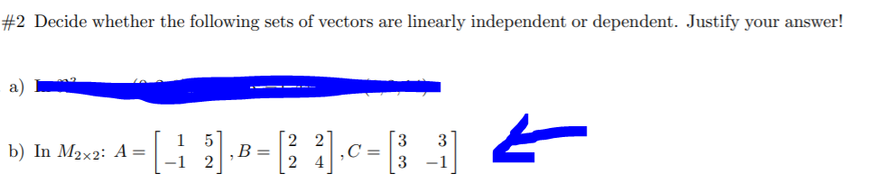 Solved #2 Decide whether the following sets of vectors are | Chegg.com