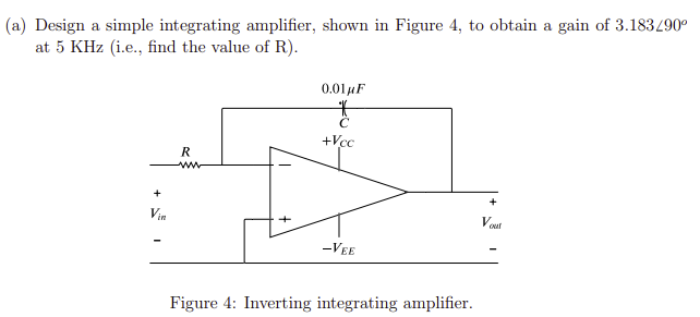 Solved (a) Design a simple integrating amplifier, shown in | Chegg.com