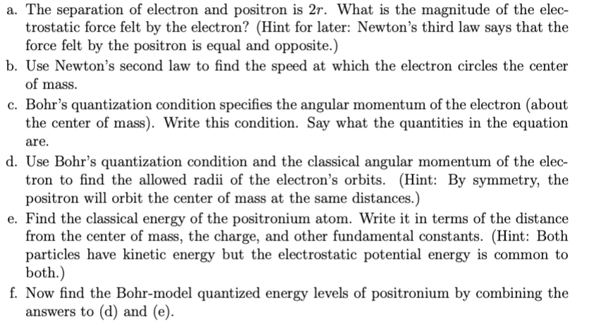 Solved 3. Positronium is a bound state of an electron and an | Chegg.com