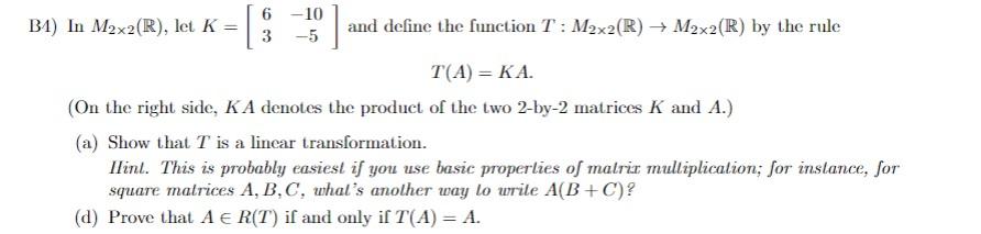 Solved 6 -10 BA) In M2x2(R), let K = 3-5 and define the | Chegg.com