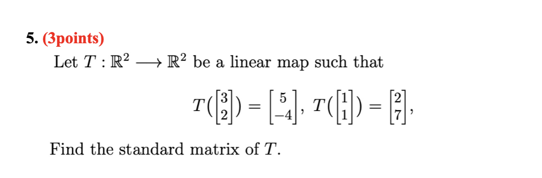 Solved Let T:R2 R2 be a linear map such that | Chegg.com
